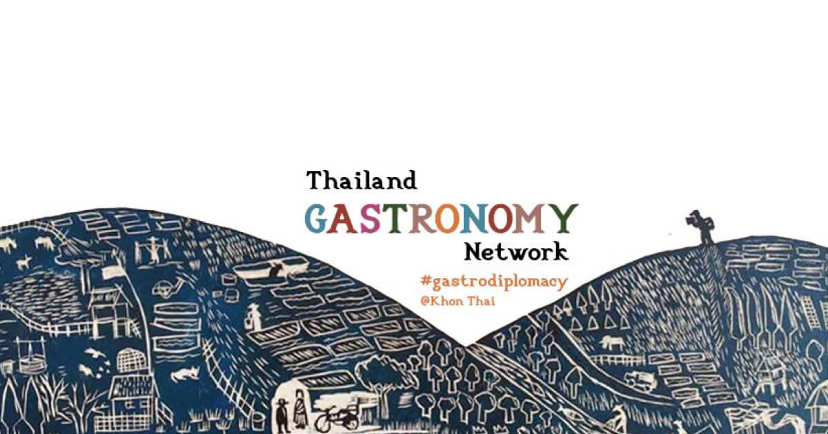 Thailand Gastronomy Network Sustainability Movement Through Food